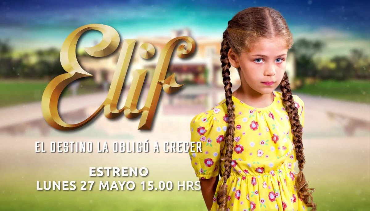 Elif, el destino la obligó a crecer | TVN